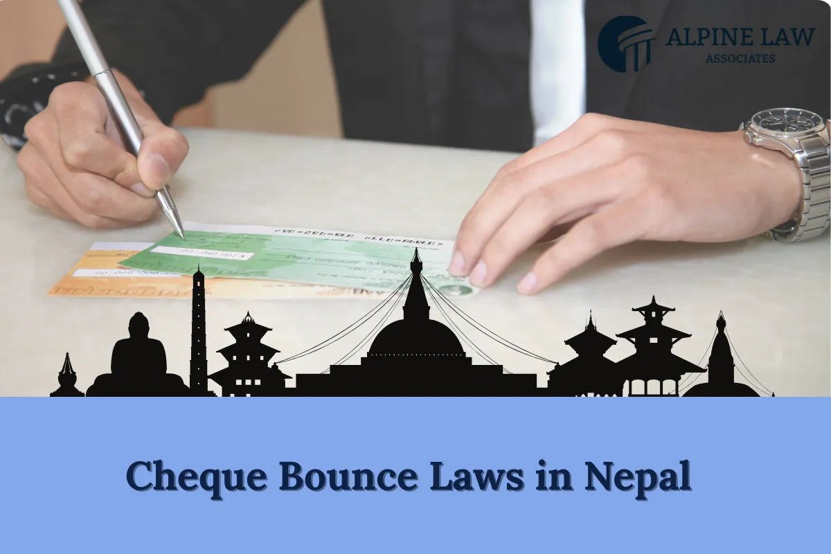 Cheque Bounce Laws in Nepal | Cheque Bounce Lawyer Nepal