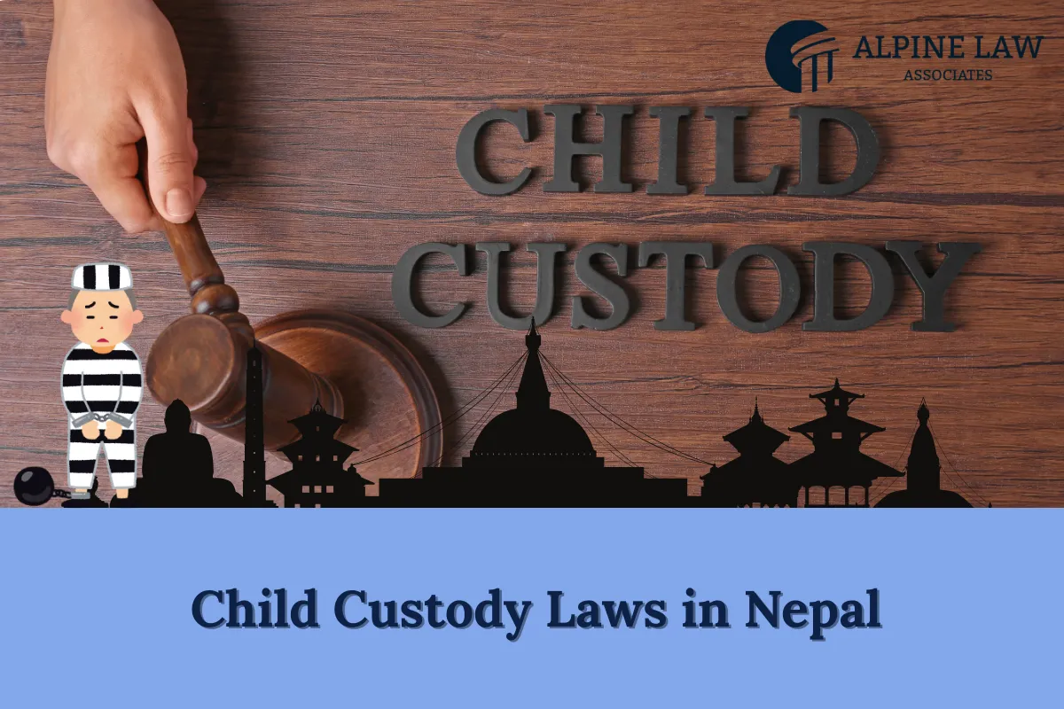 Child Custody in Nepal: Legal Rights & Guidelines for Parents