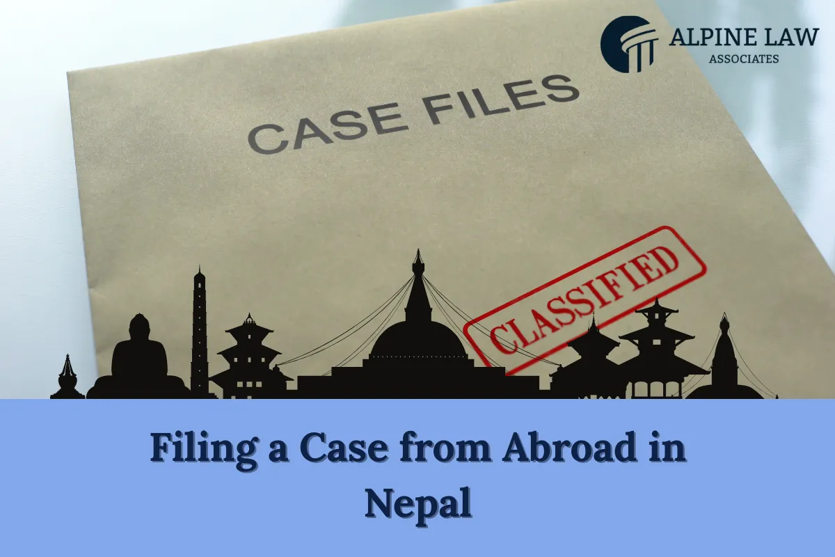 Filing a Case from Abroad in Nepal 2026: NRN Guide