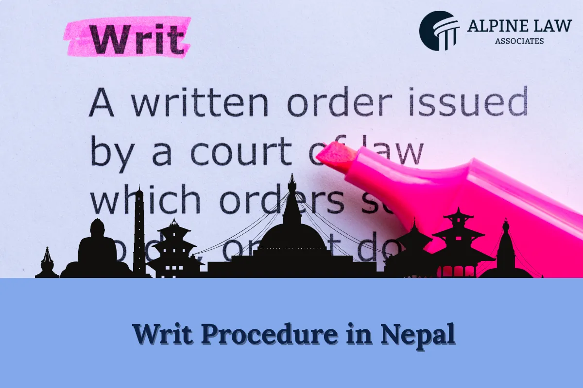 Writ Procedure in Nepal: Process, Types & Legal Remedies
