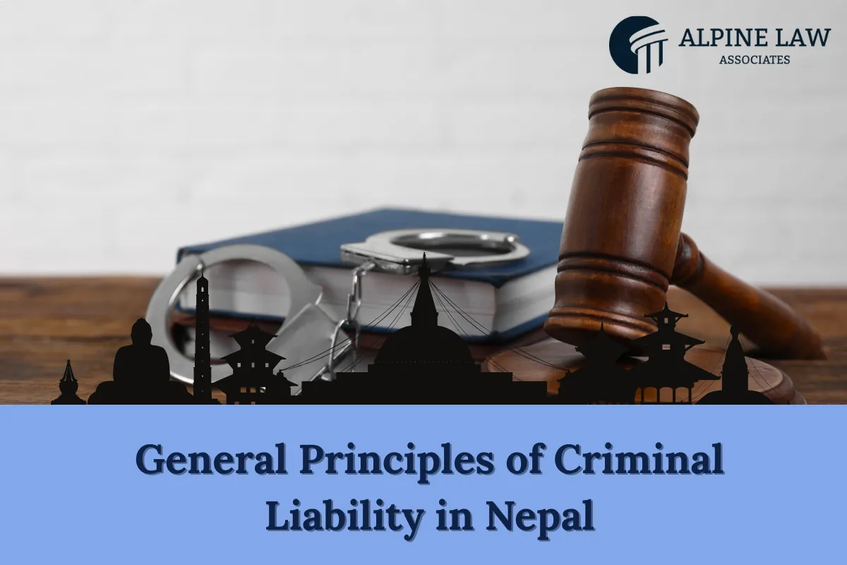 Key Criminal Liability Principles Under Nepali Law