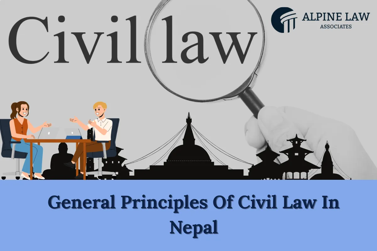 General Principles of Civil Law in Nepal | Alpine Law Associates